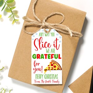 EDITABLE Christmas Pizza Gift Tags | Any Way You Slice It We Are ...