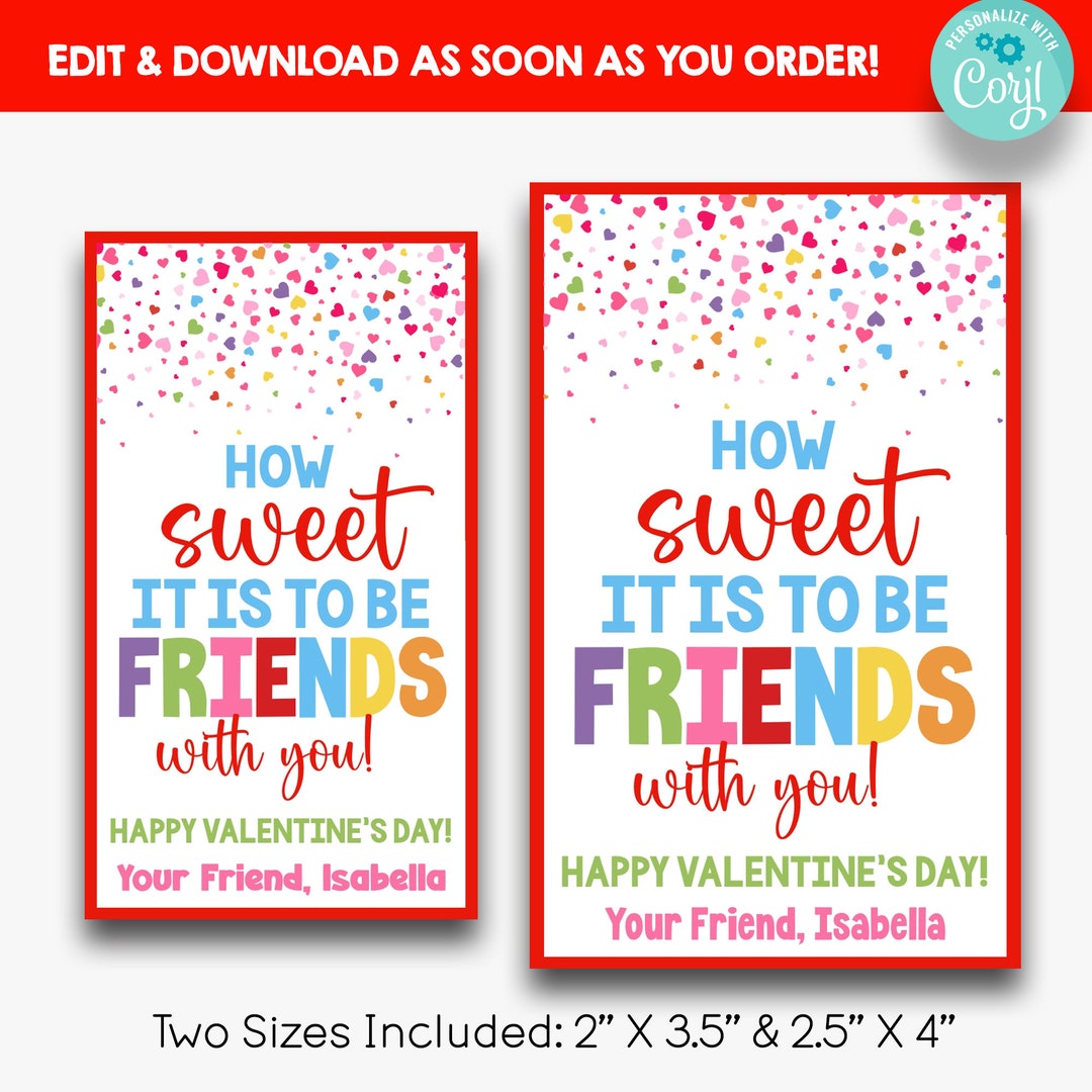 EDITABLE I How Sweet It is to Be Friends With You Valentine's Day Treat ...
