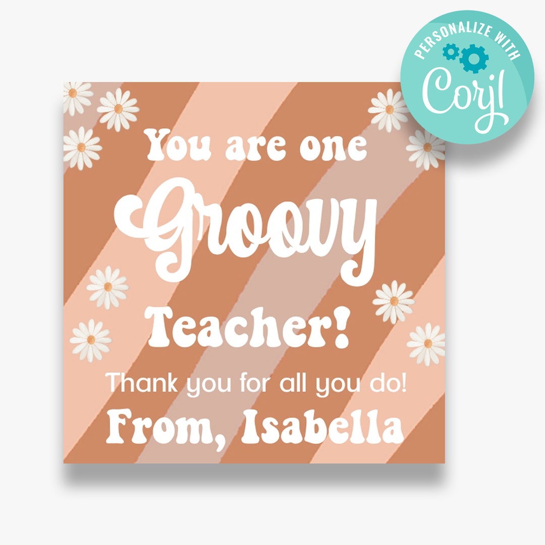 EDITABLE One Groovy Teacher Square Gift Tag | Square End of Year ...