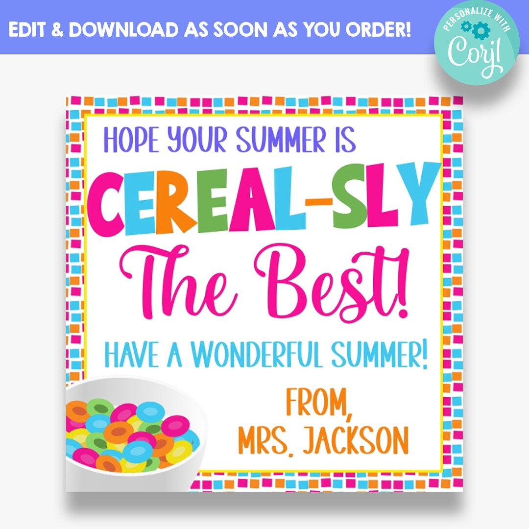 EDITABLE Hope Your Summer is Cereal-sly the Best Kids Gift Tags | End ...