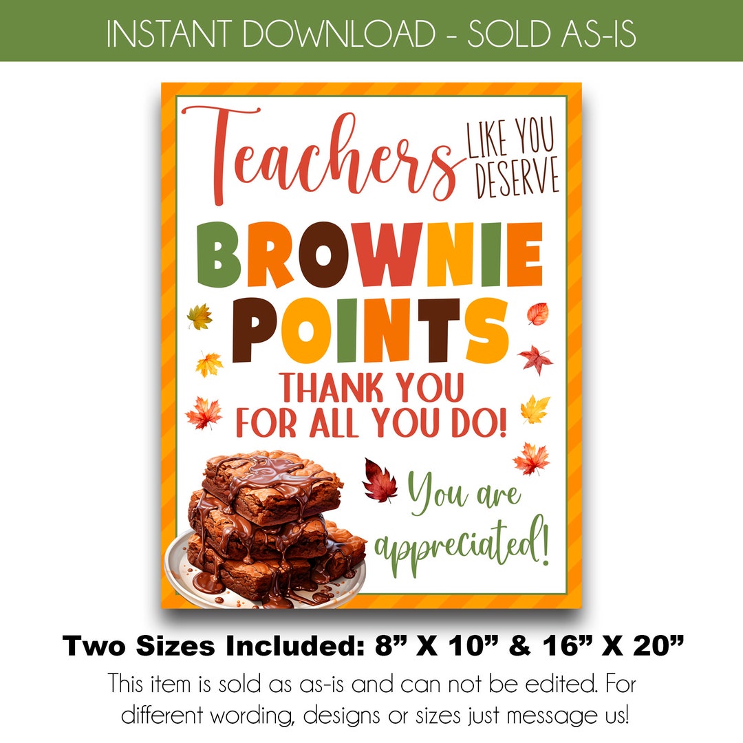 INSTANT DOWNLOAD | Fall Themed Teachers Like You Deserve Brownie Points ...
