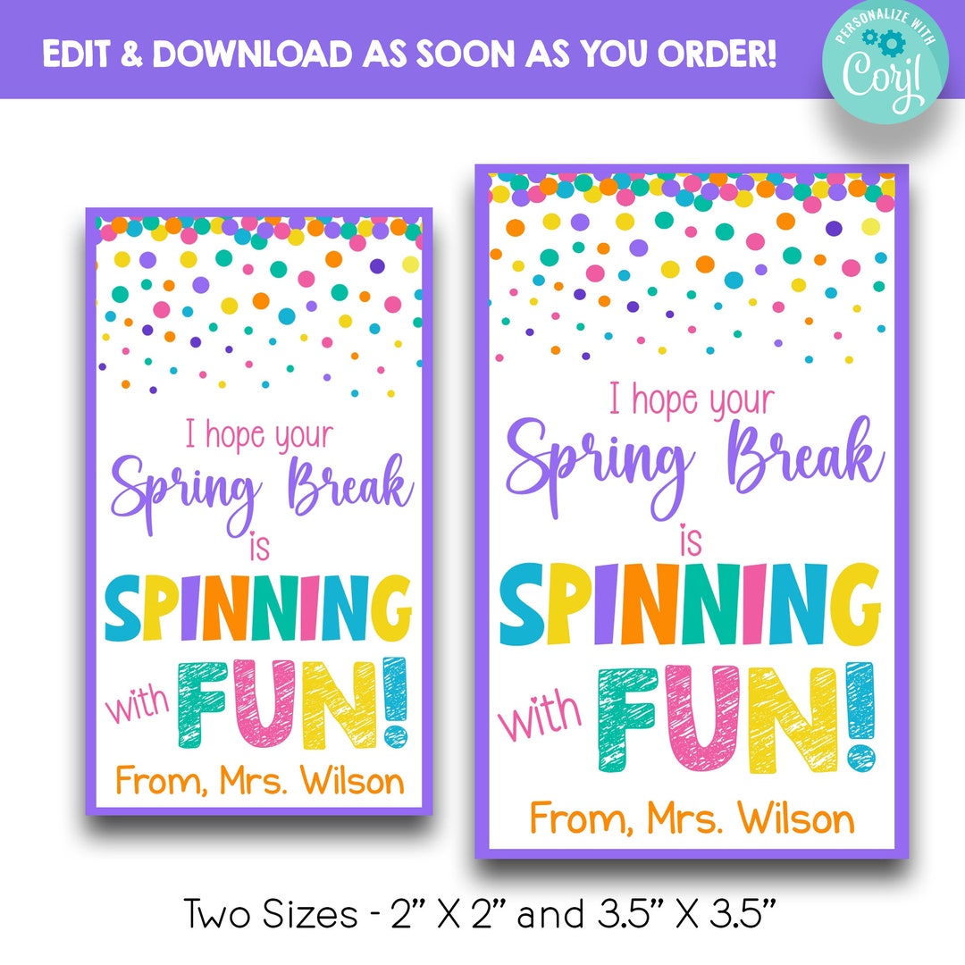 EDITABLE Pastel Hope Your Spring Break is Spinning With Fun Treat Bag ...