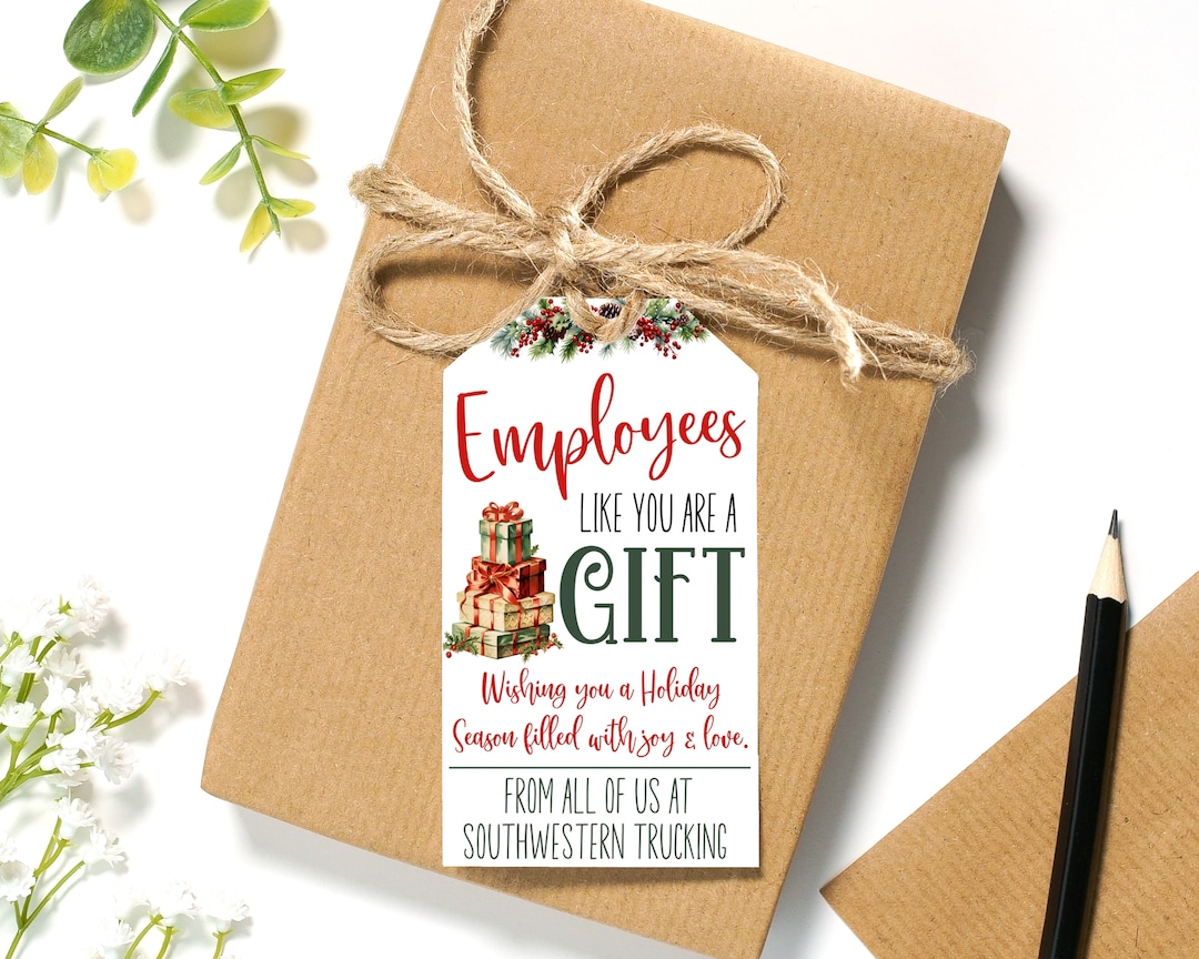 EDITABLE Employees Like You Are A Gift Christmas Gift Tags | Holiday ...