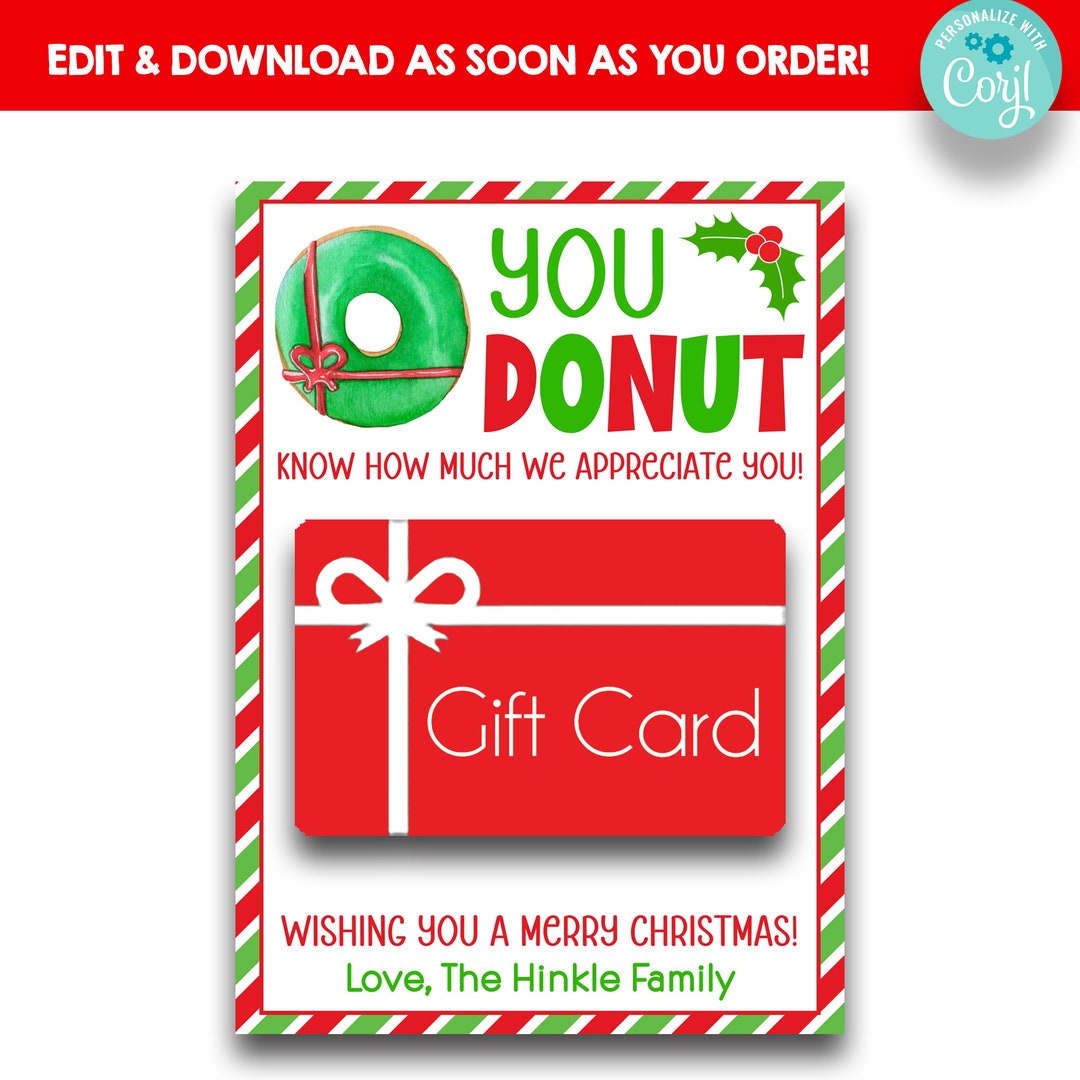 EDITABLE Christmas Donut Gift Card Holder | Donut Know How Much We ...