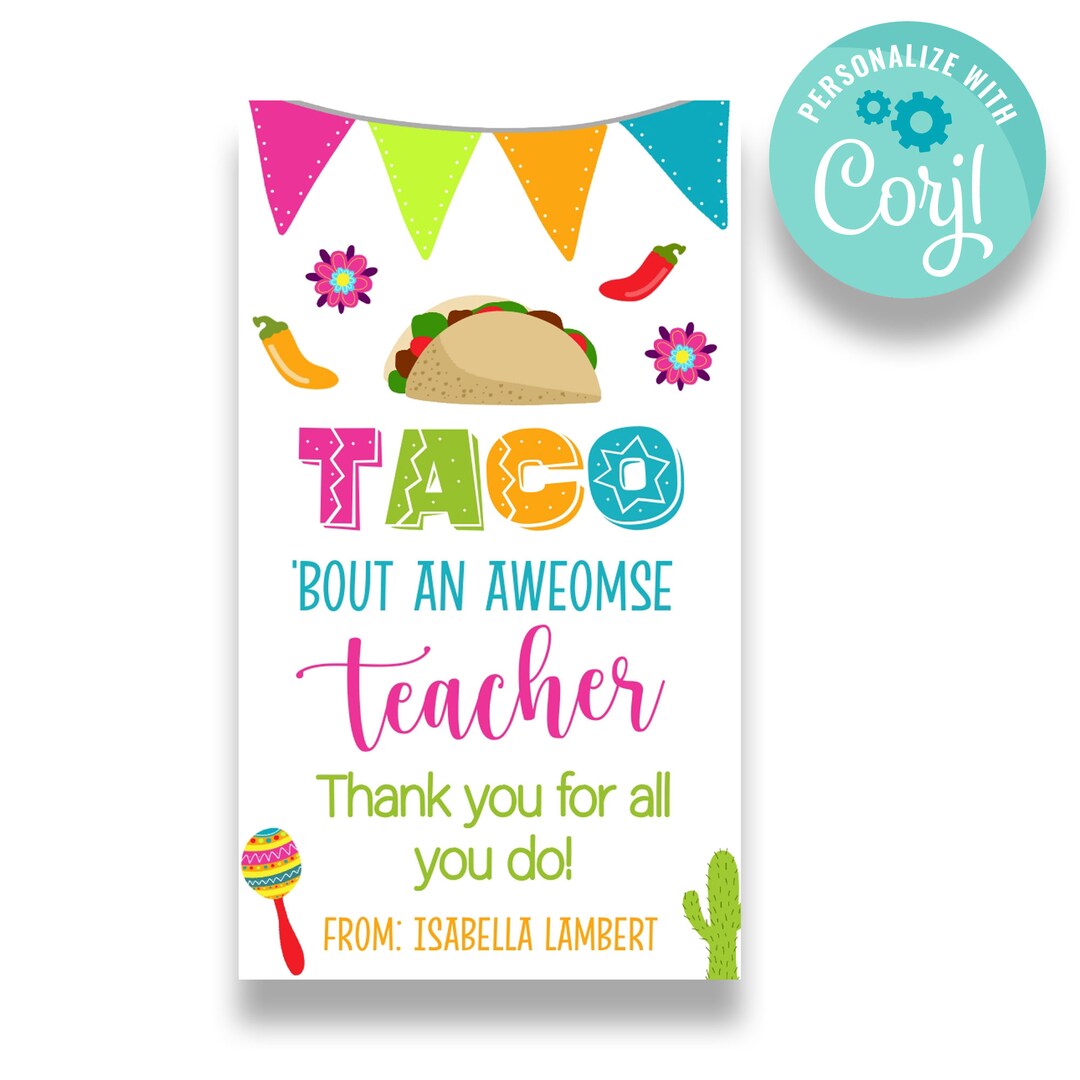 EDITABLE Taco 'bout an Awesome Teacher Thank You Tags | Teacher ...