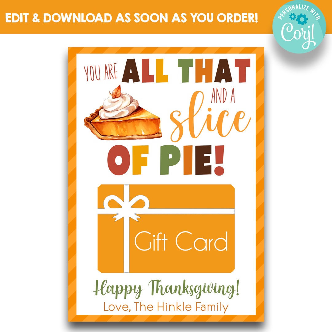 EDITABLE You Are All That & A Slice of Pie Gift Card Holder ...