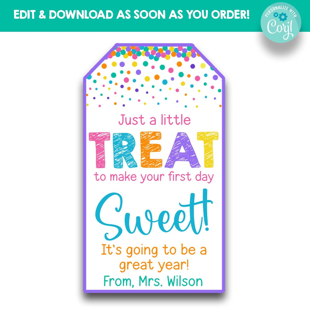 EDITABLE Pastel Just a Little Treat to Make Your First Day Sweet Back ...