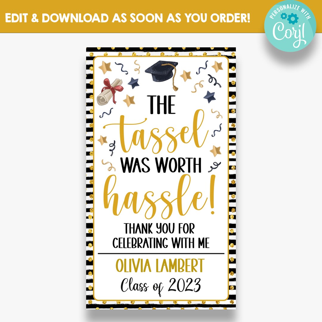 EDITABLE the Tassel Was Worth the Hassle Rectangle Graduation Favor ...