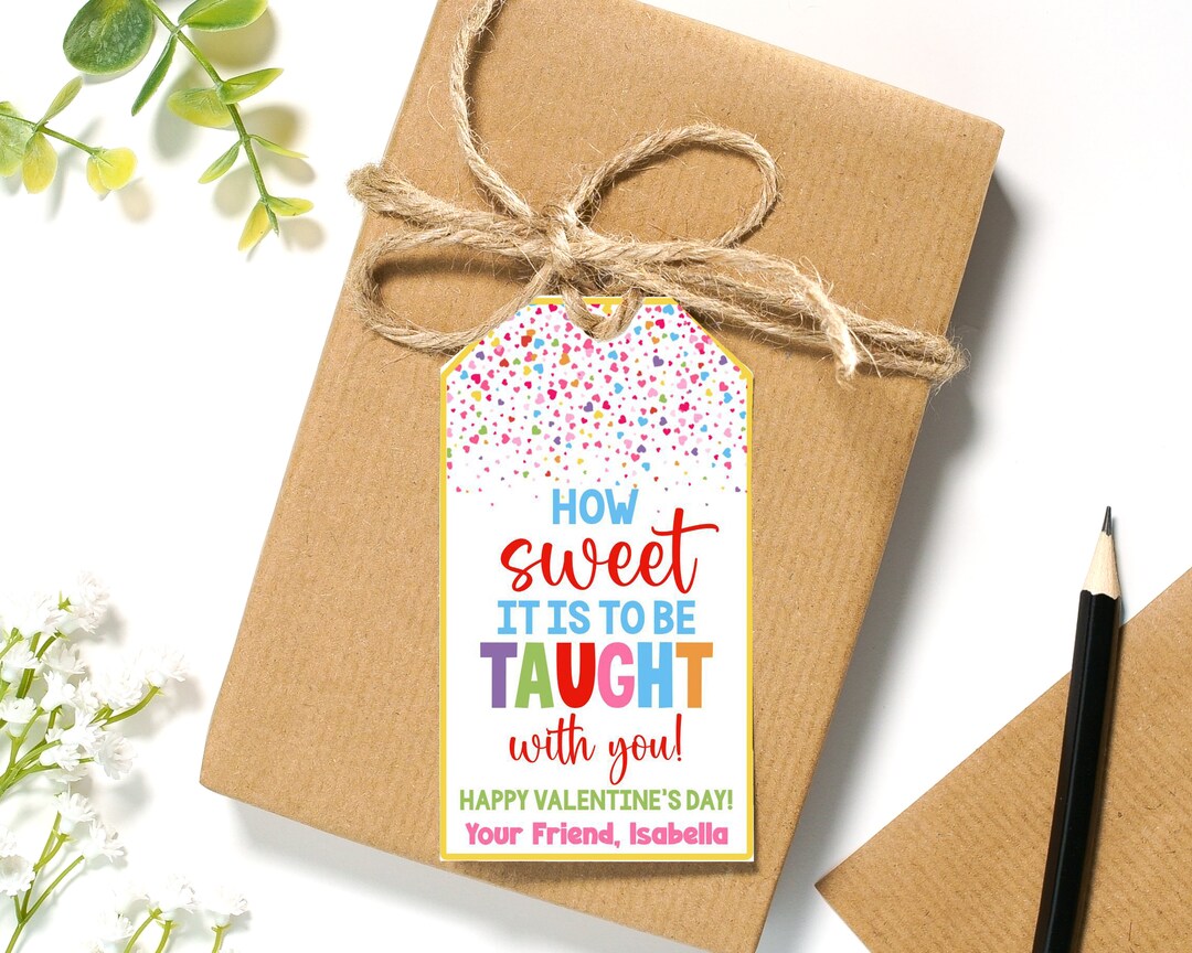 EDITABLE How Sweet It is to Be Taught by You Valentine's Day Treat Tags ...