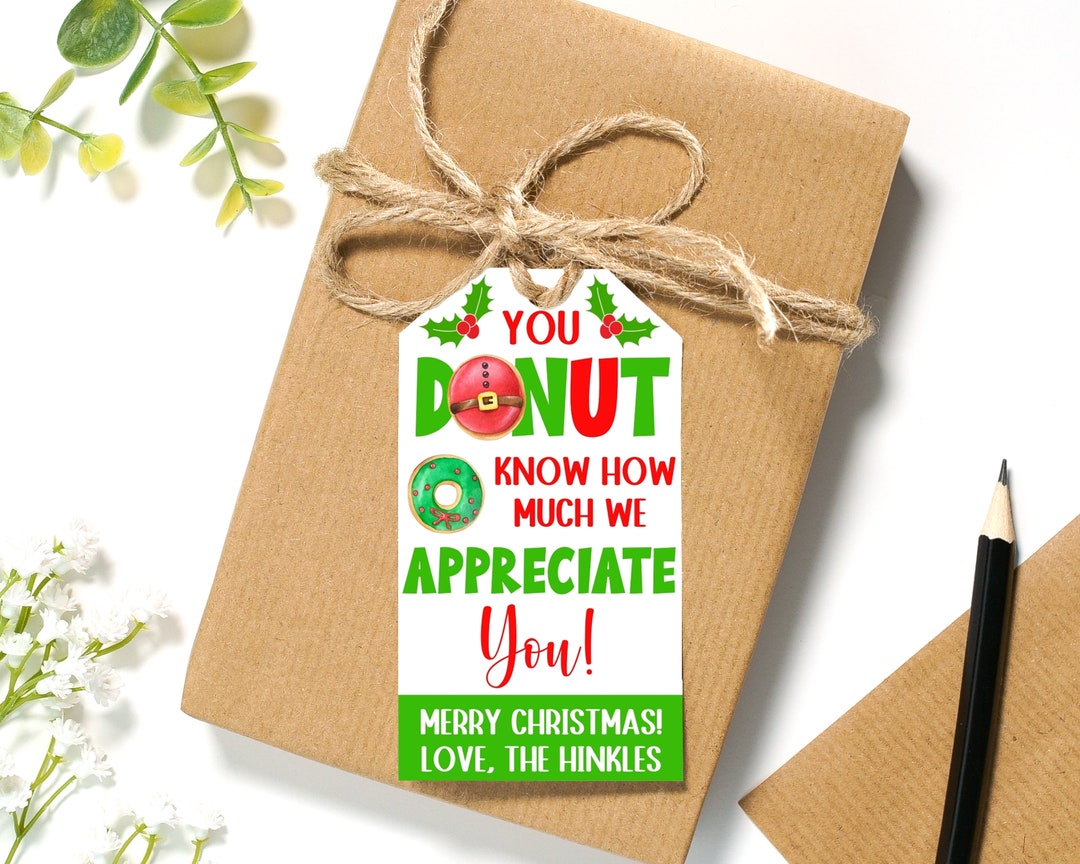 EDITABLE Christmas Donut Appreciation Gift Tags | Donut Know How Much ...