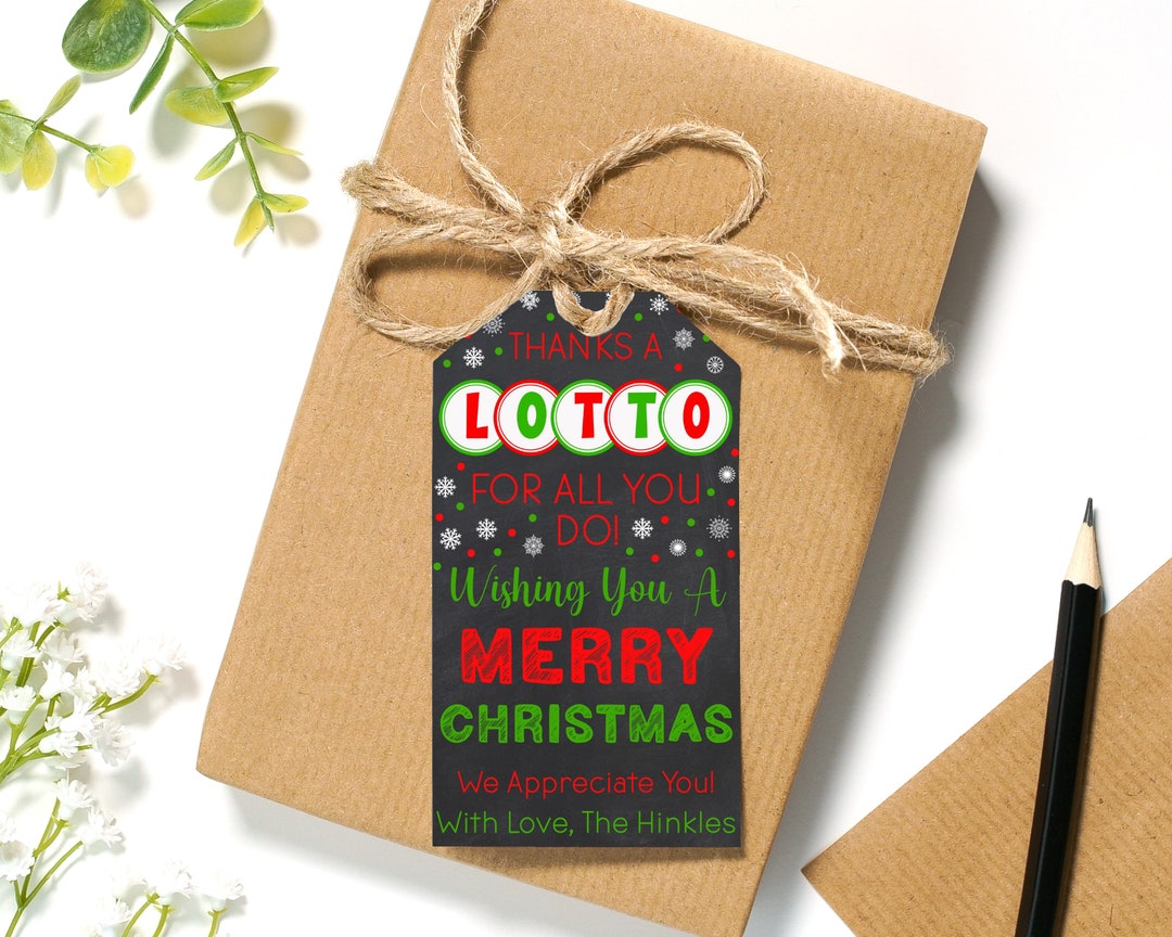 EDITABLE Lottery Ticket Christmas Gift Tags | Thanks a Lotto Christmas ...