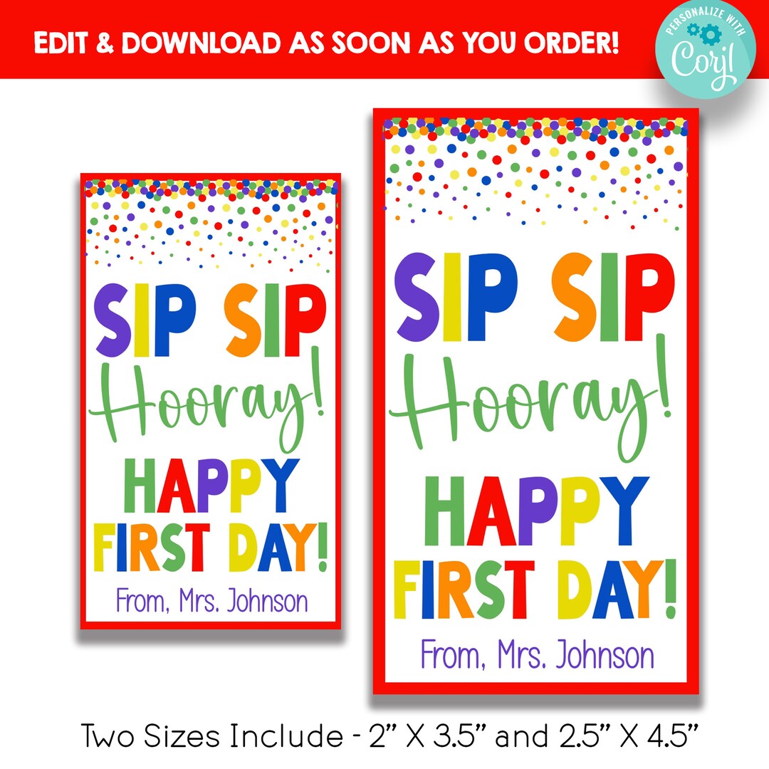 EDITABLE First Day of School Treat Tags | Sip Sip Hooray Happy First ...