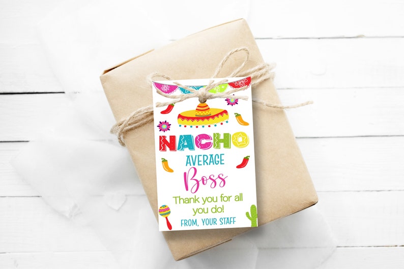 EDITABLE Nacho Average Boss Thank You Gift Tags | Boss's Day Gift Tag ...