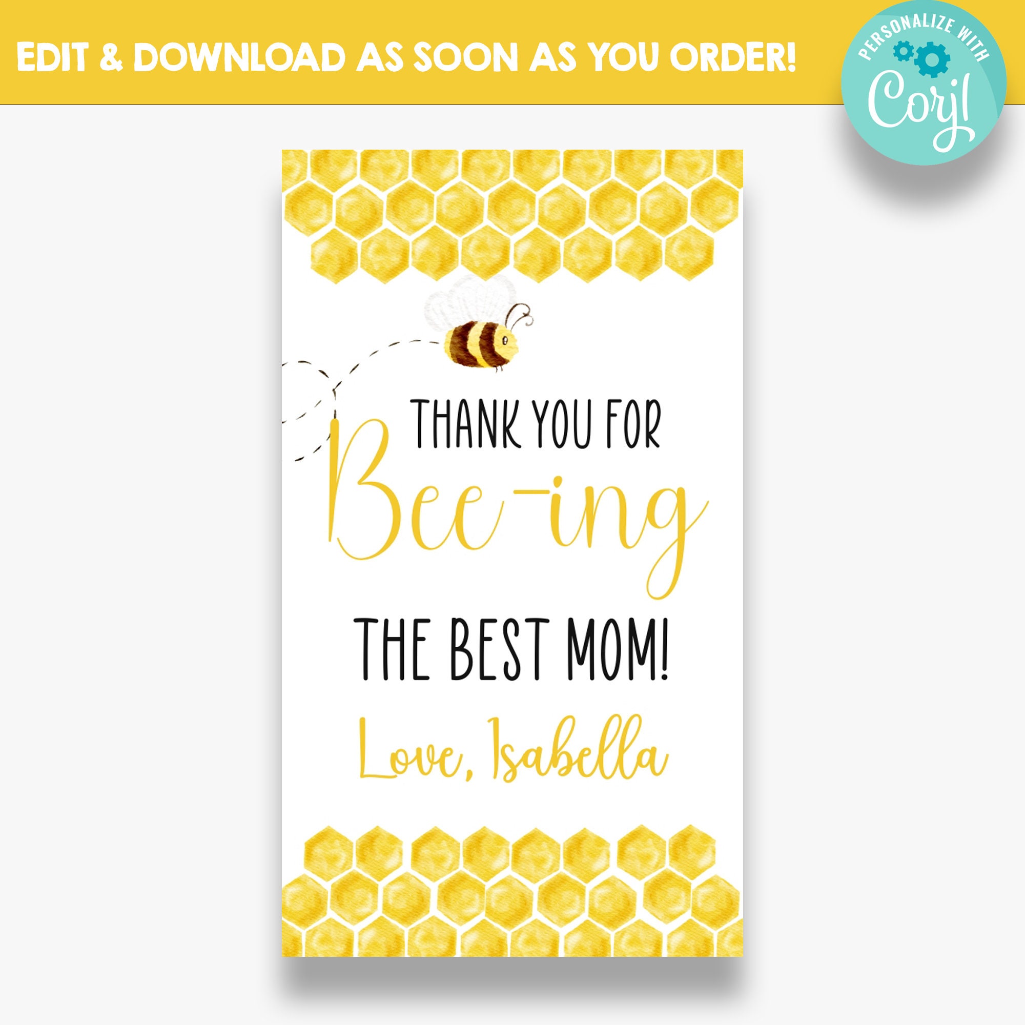 EDITABLE Thank You for Bee-ing the Best Mom Gift Tags Honey Bee Mother ...