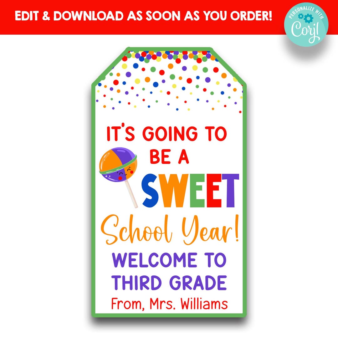 EDITABLE Bright It's Going to Be A Sweet School Year Treat Bag Tags ...