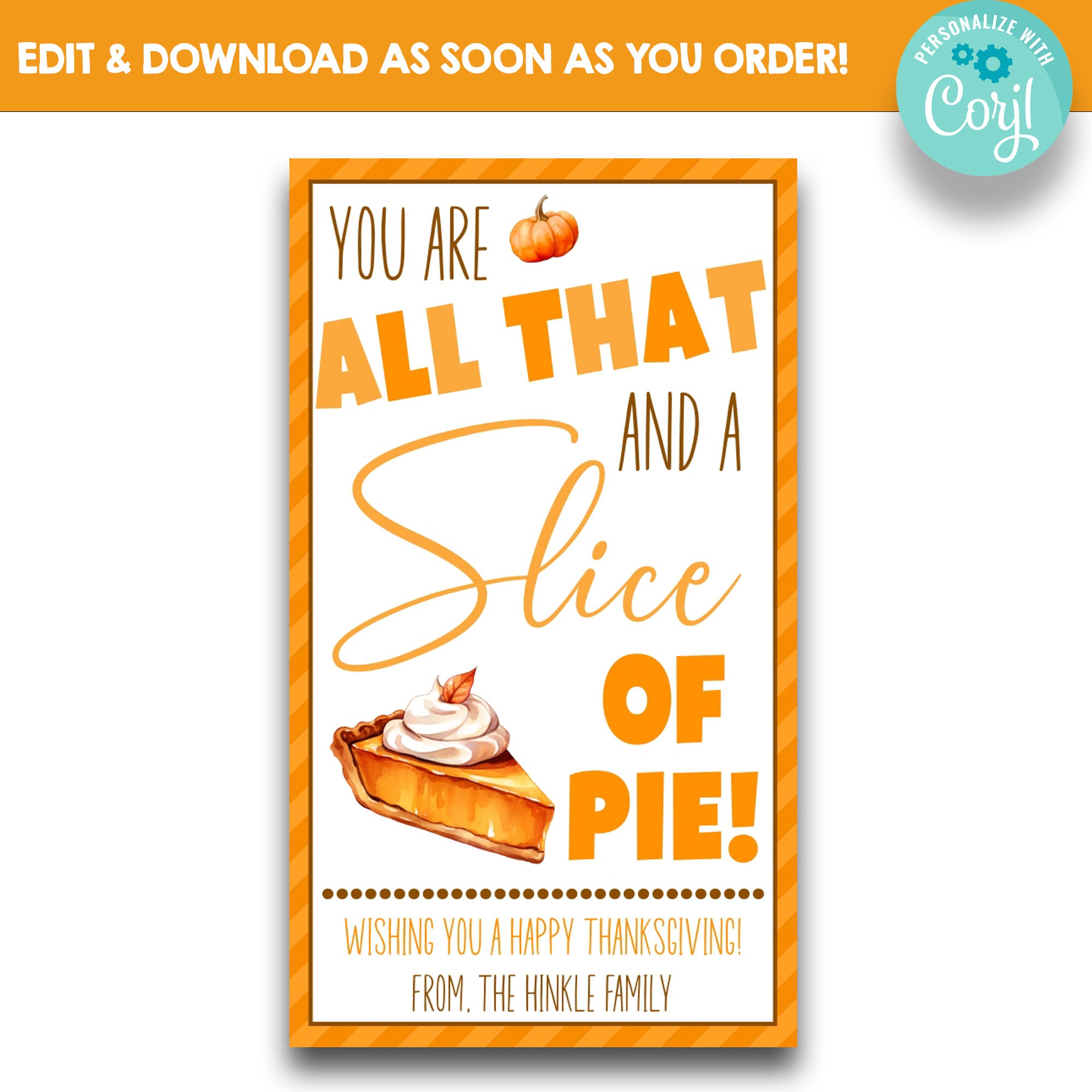 EDITABLE You Are All That and a Slice of Pie Thanksgiving - Etsy