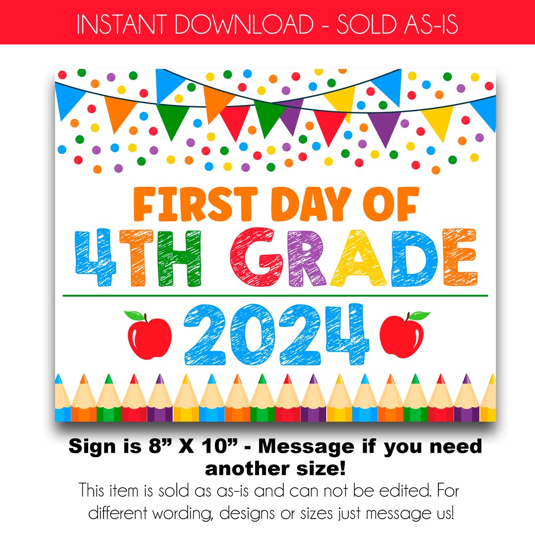 Bright First Day of 4th Grade 2024 Sign Printable Kids Back to School ...