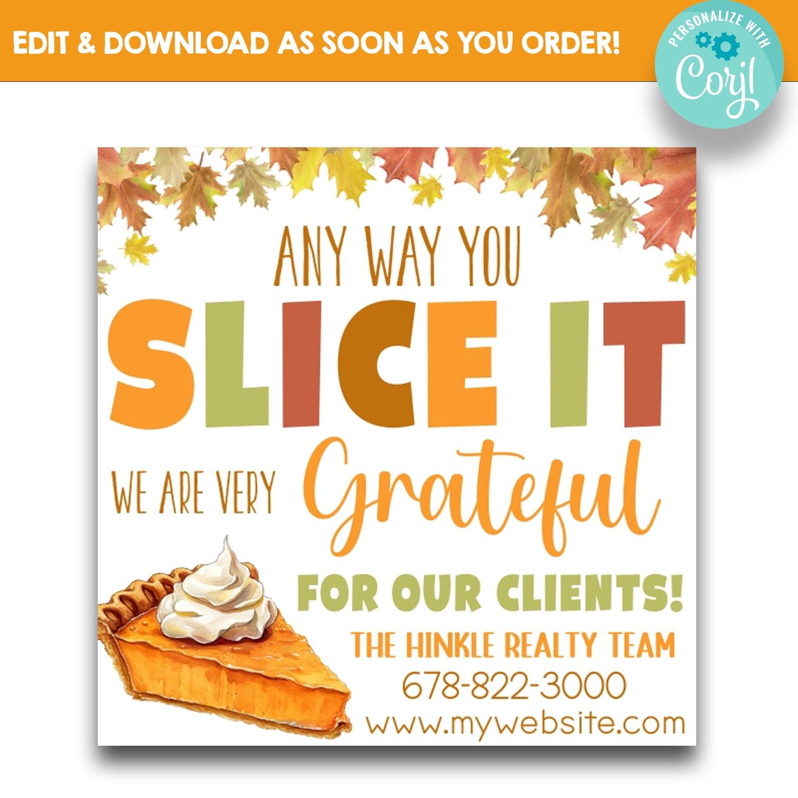 EDITABLE Any Way You Slice It We Are Grateful for Our Clients Square ...