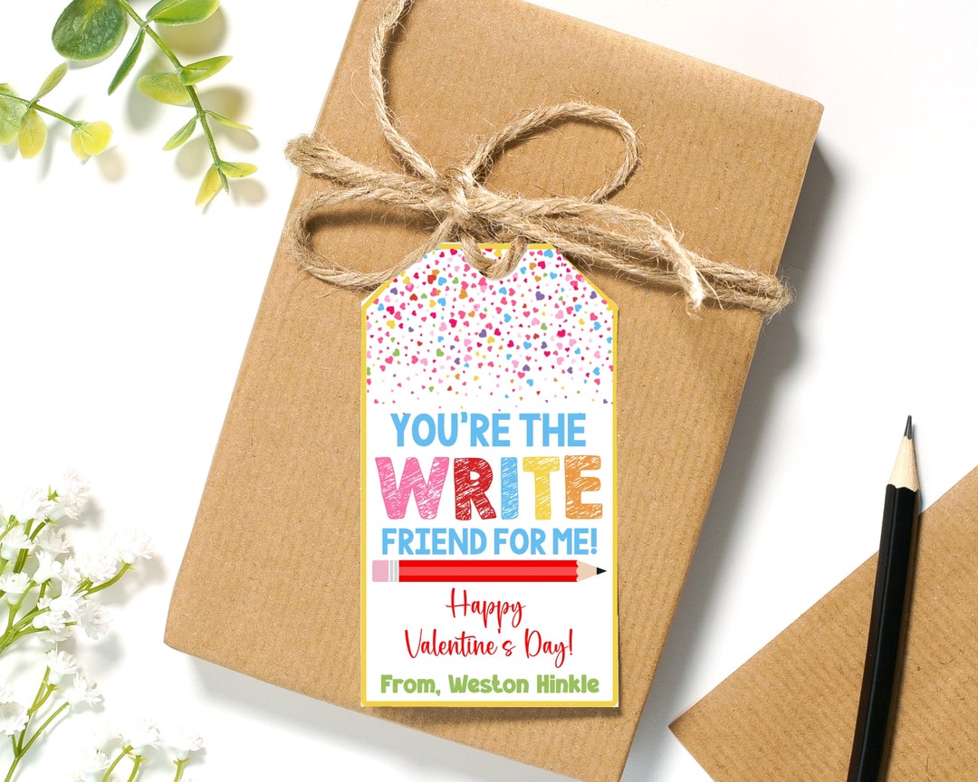 EDITABLE You're the Write Friend for Me Valentine's Day Treat Tags ...