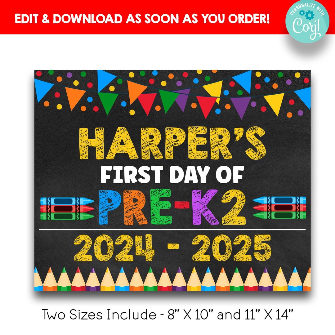 Editable Personalized First Day of Pre-k2 Sign | Bright Chalkboard Back ...