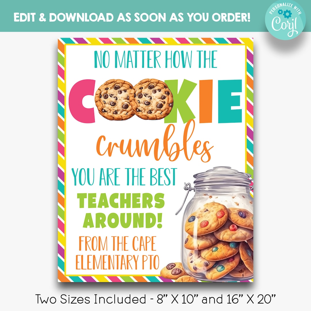 EDITABLE No Matter How the Cookie Crumbles You're the Best Teachers ...