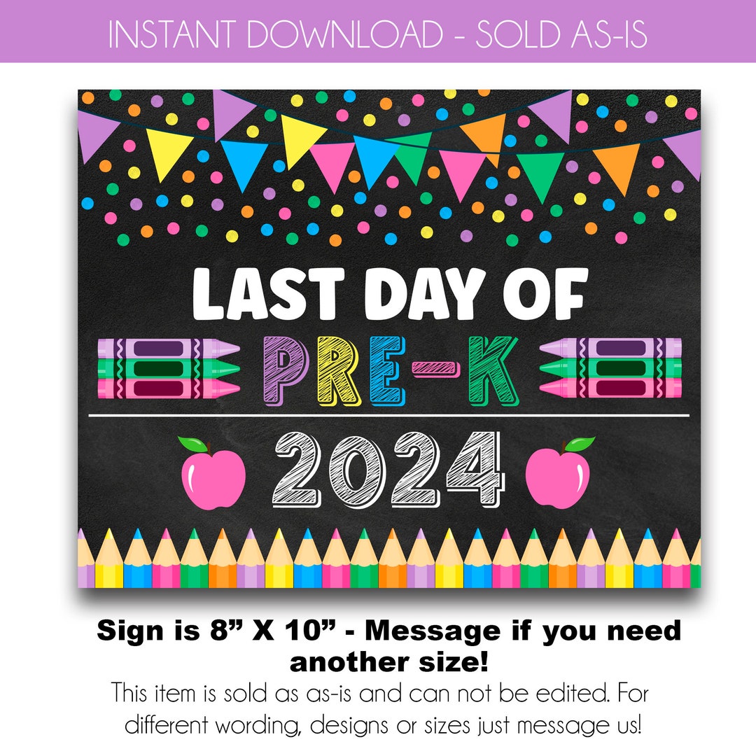 Pastel Last Day of Pre-k Sign Printable End of School 2024 Last Day of ...