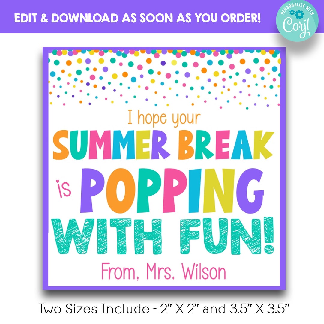 EDITABLE Pastel I Hope Your Summer Break is Popping Fun Treat Bag Tags ...