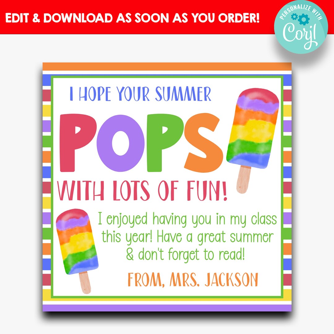 EDITABLE I Hope Your Summer Pops With Fun End of School Treat Tags ...
