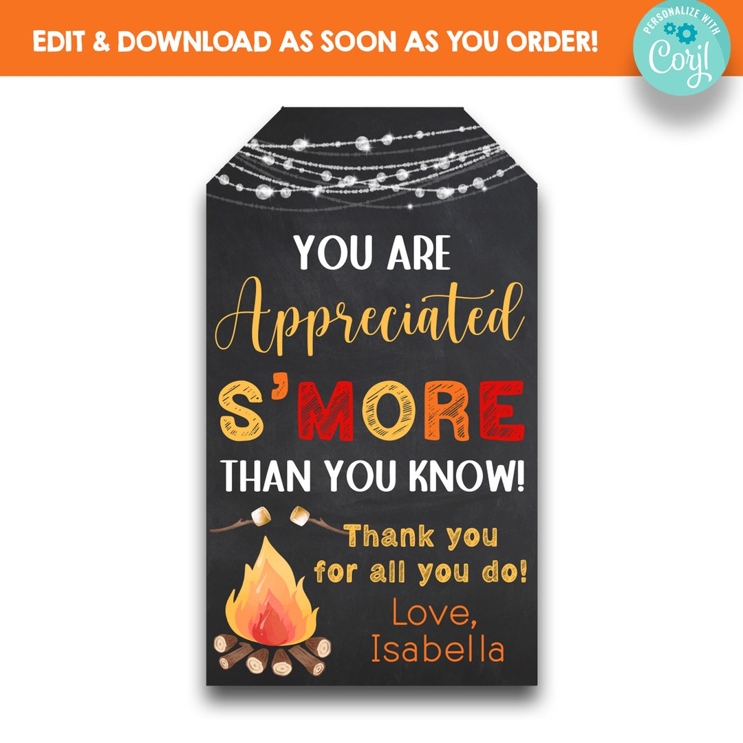 EDITABLE Chalk We Appreciate You S'more Than You Know Treat Bag Tags ...