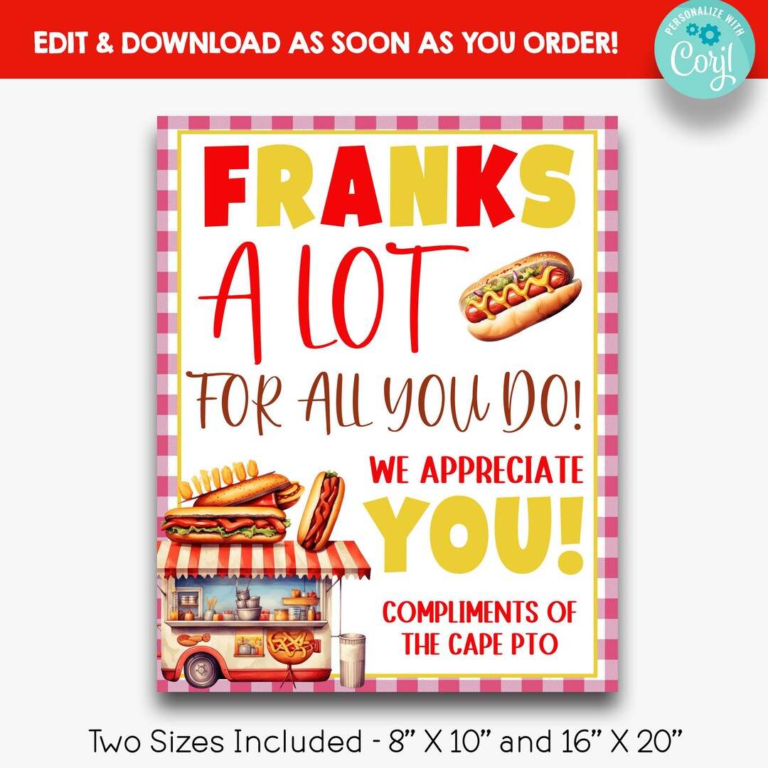 EDITABLE Hot Dog Appreciation Sign | Franks A Lot for All You Do ...