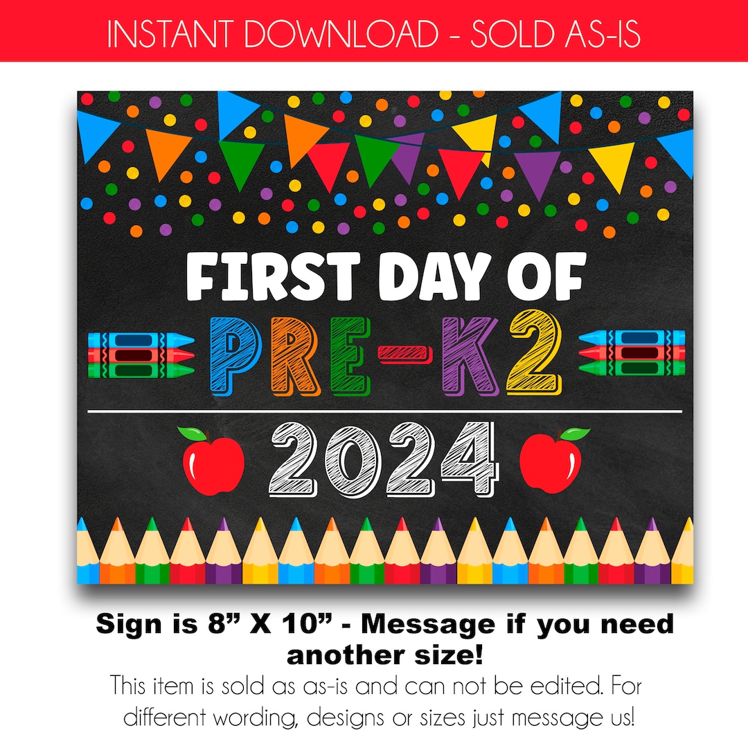 First Day of Pre-k2 2024 Sign Printable Chalkboard Back to School Sign ...