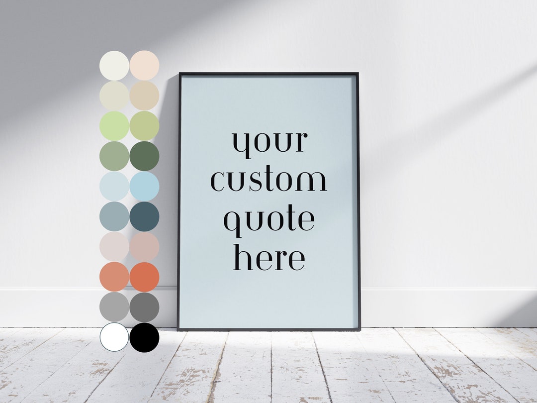 Custom Quote Print Personalized Quote Wall Art Custom Poster Custom ...
