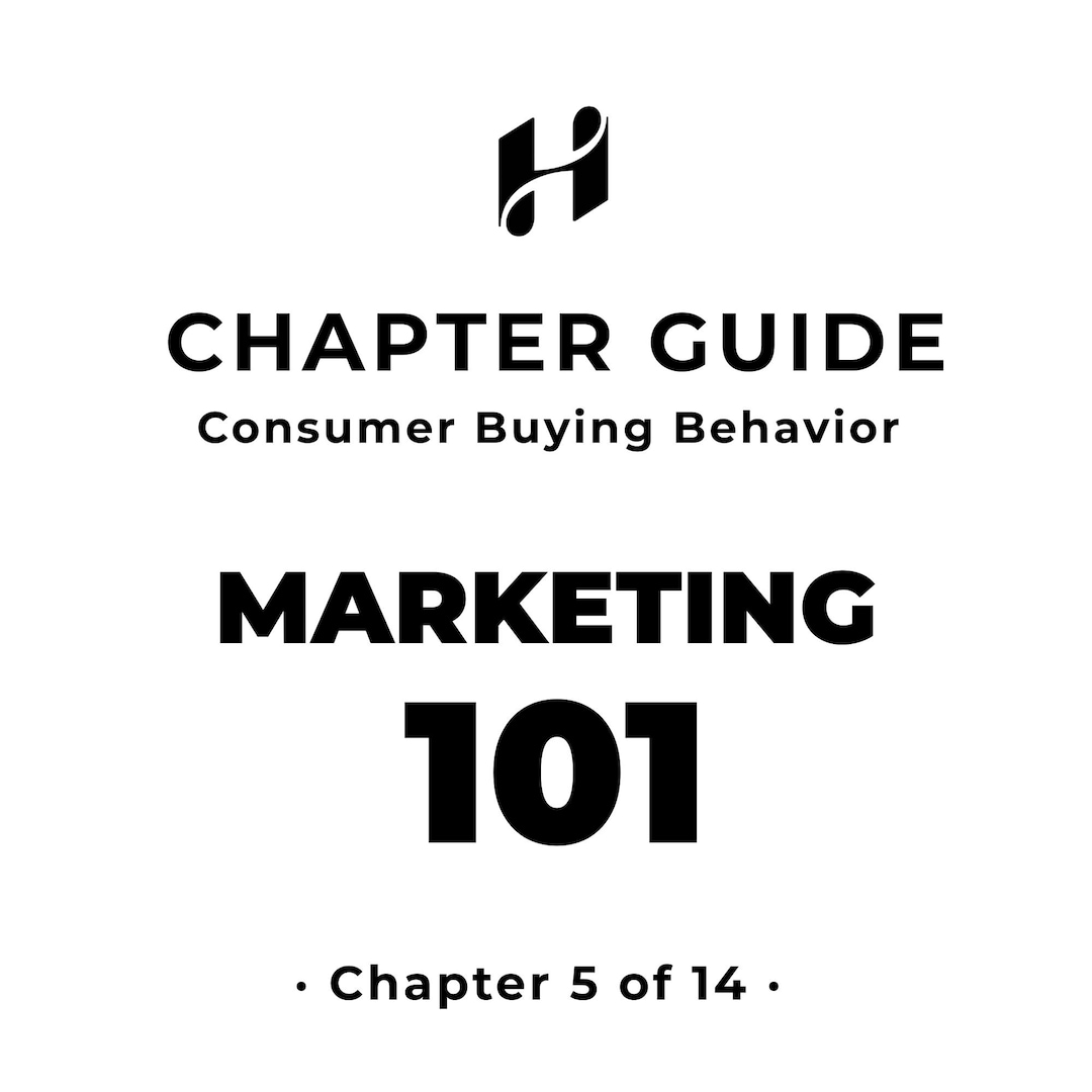 Marketing 101 — Chapter 5 Summary: Consumer Buying Behavior • Study ...