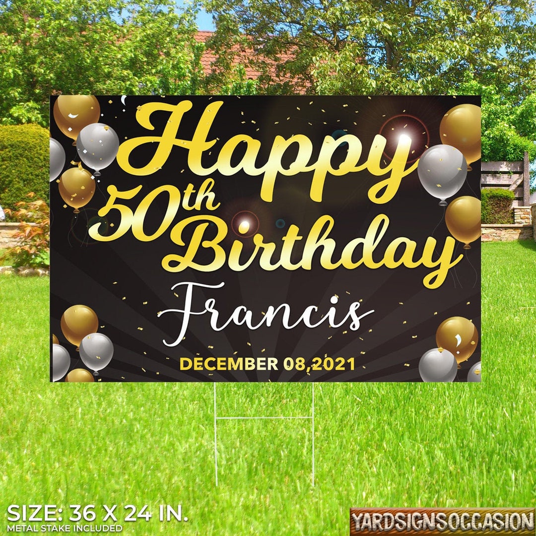 Happy 50th Birthday Yard Sign Personalize Outdoor Party Sign - Etsy