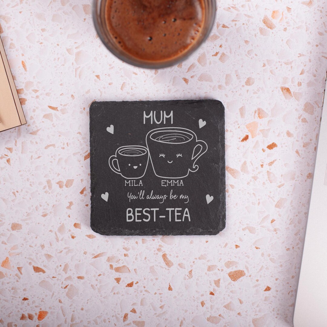 Mum You'll Always Be My Best-tea Slate Coaster, Mother's Day Gift, Gift ...