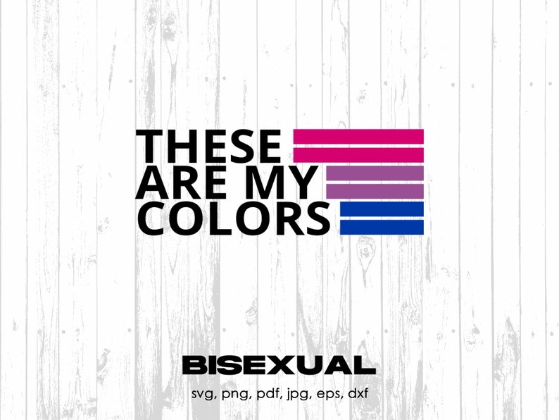 Bi Pride SVG Bisexual Pride these Are My Colors Lgbtq Shirt Gay Svg ...