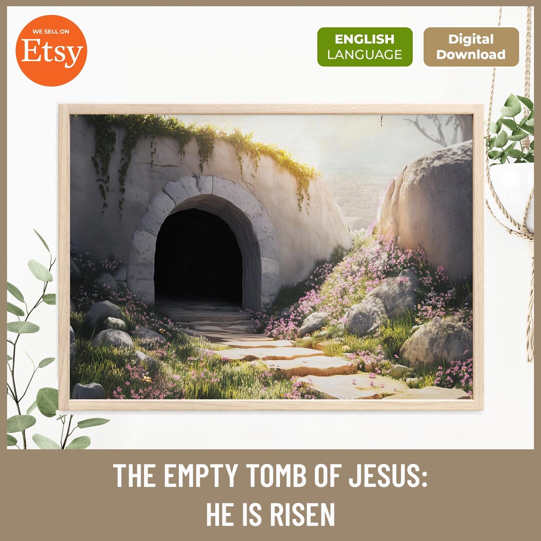 Jesus Empty Tomb Print: He is Risen Easter Decor (digital Download) - Etsy