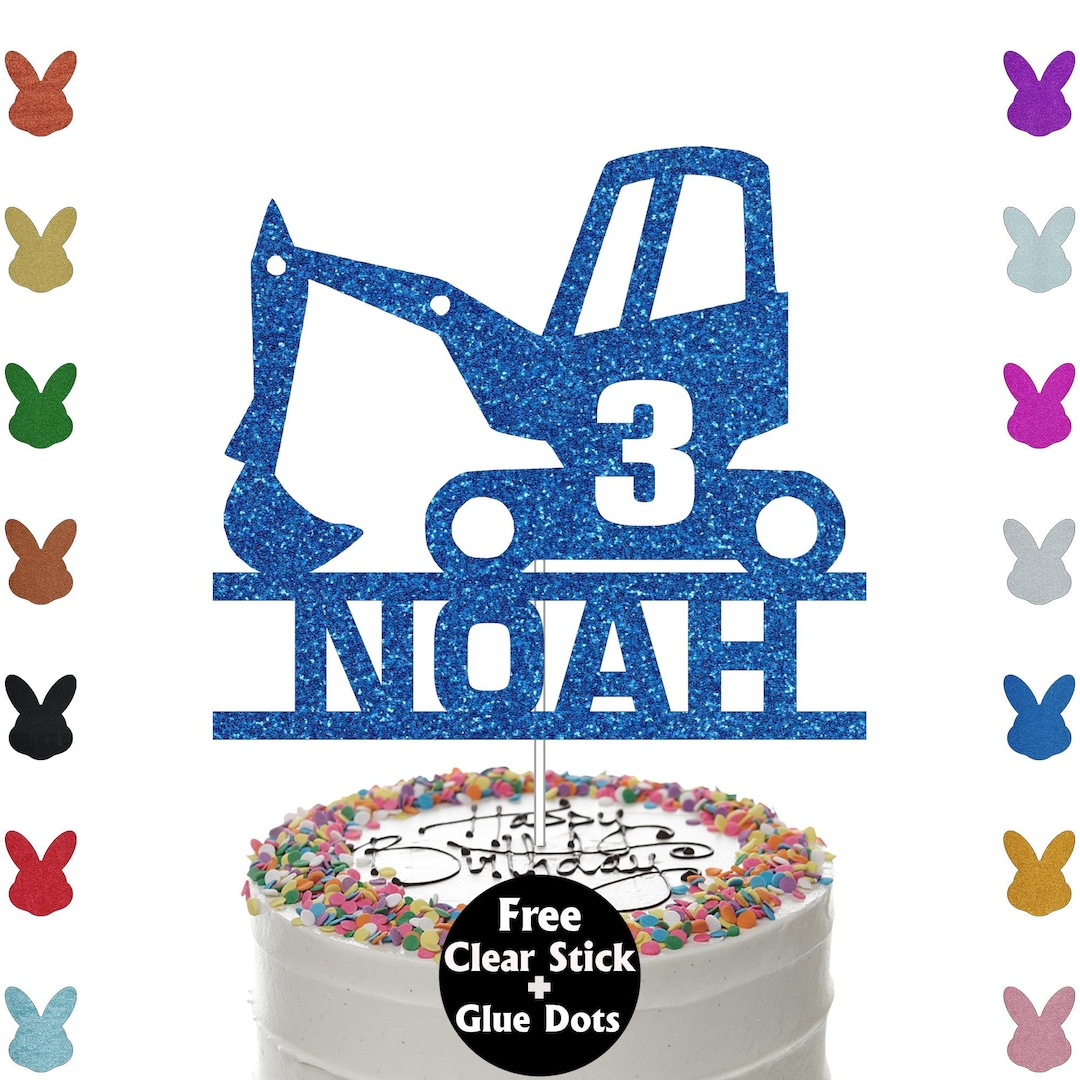 Digger Cake Topper Personalised With Any Name and Age Glitter - Etsy