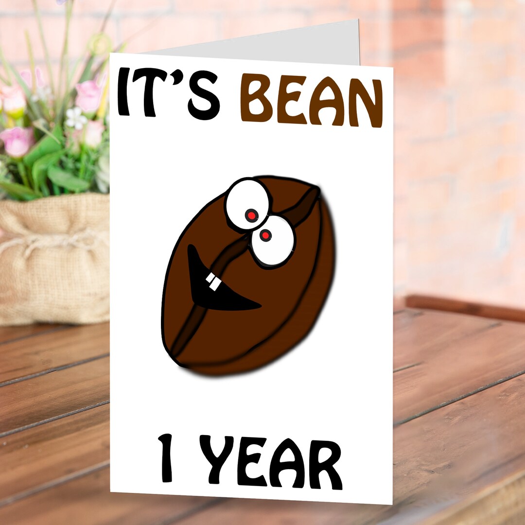 It's Bean Together 1 Year Our 1st Anniversary, Cute Funny Anniversary ...