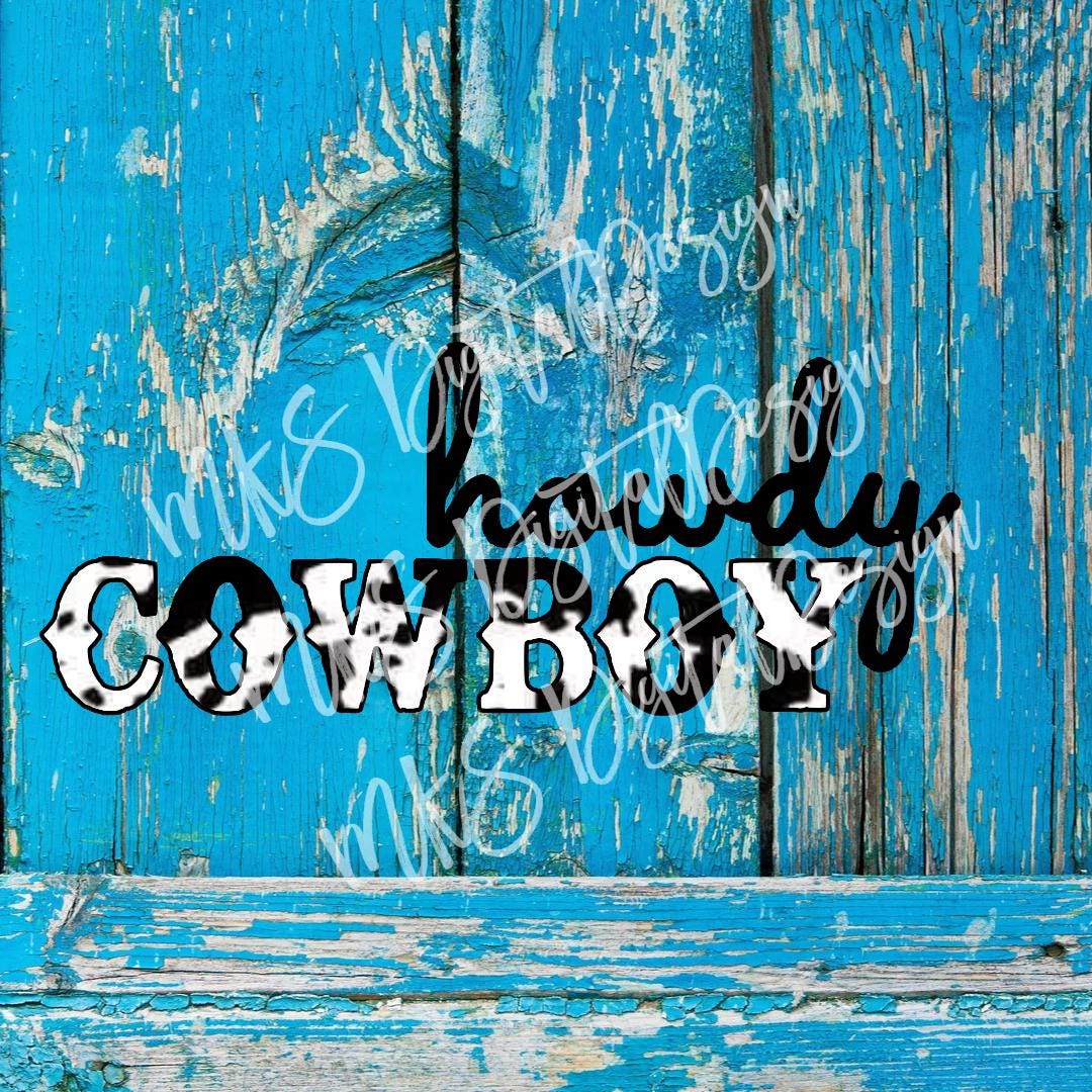 Howdy Cowboy - Cow Print Digital Download SVG PNG - Etsy
