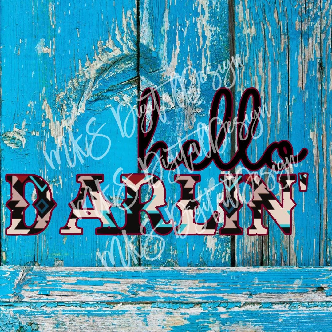 Hello Darlin' - Tribal Digital Download SVG PNG - Etsy