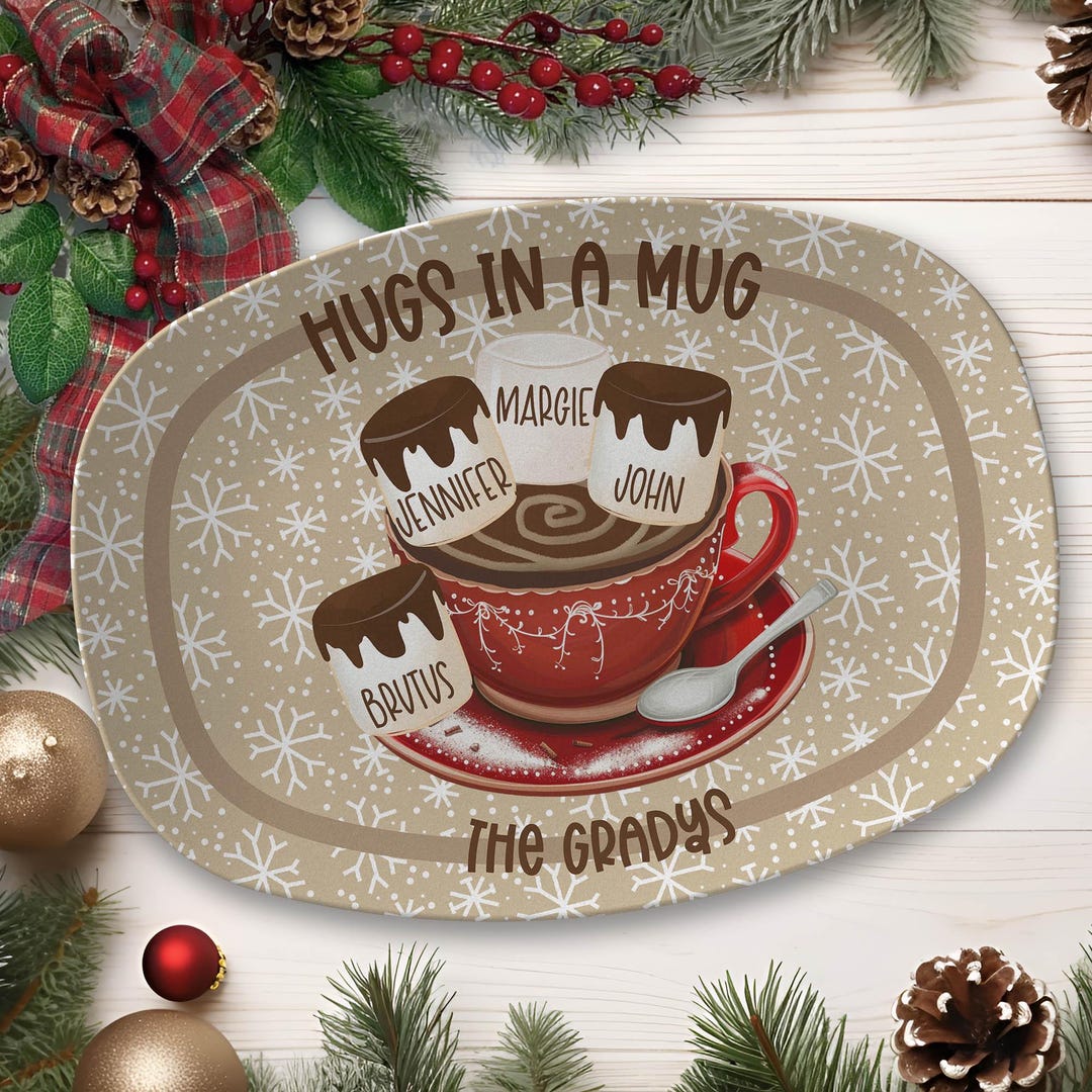 Custom Family Names Serving Platter Hugs in a Mug Cocoa Marshmallows ...