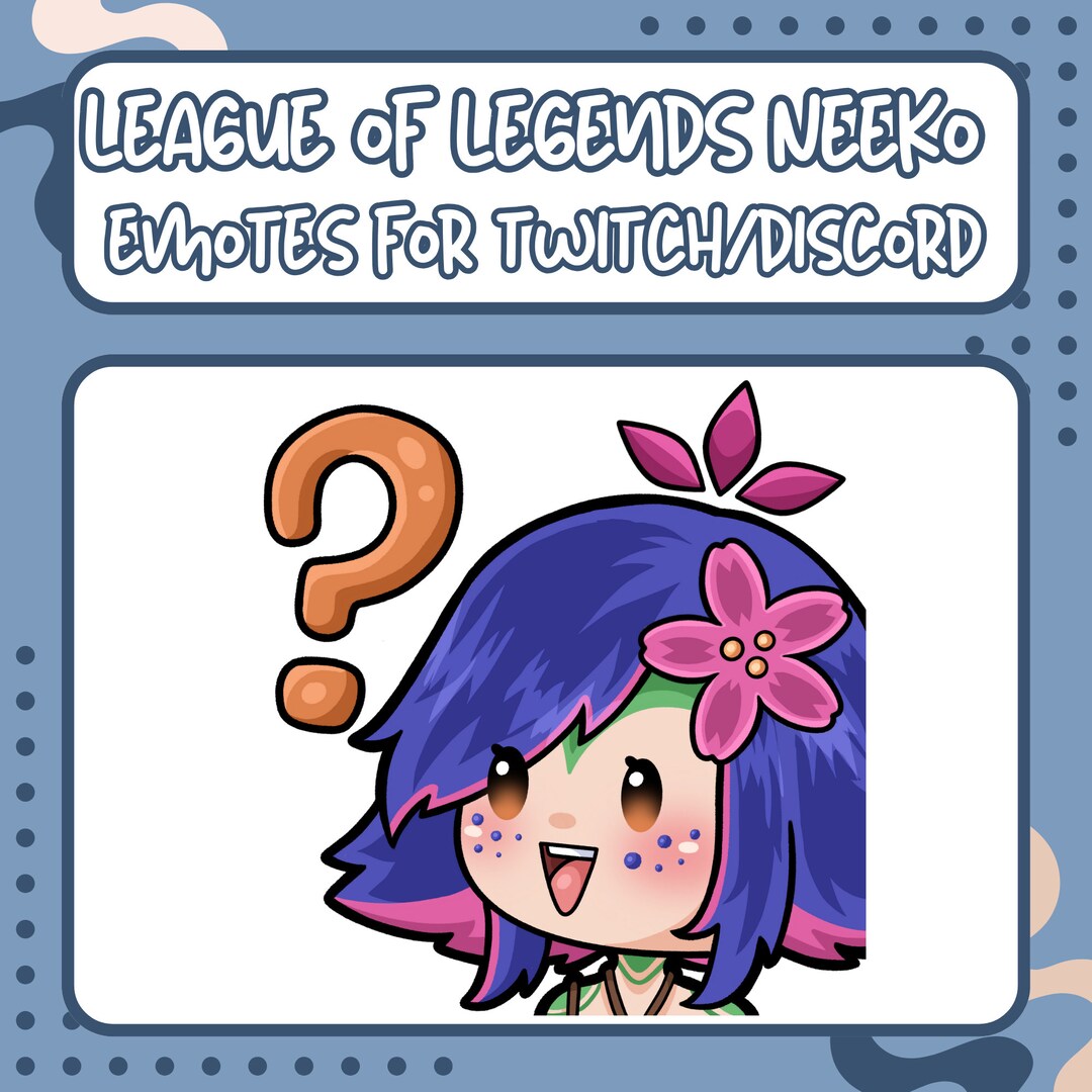 League of Legends Neeko What Emote for Twitch and Discord - Etsy
