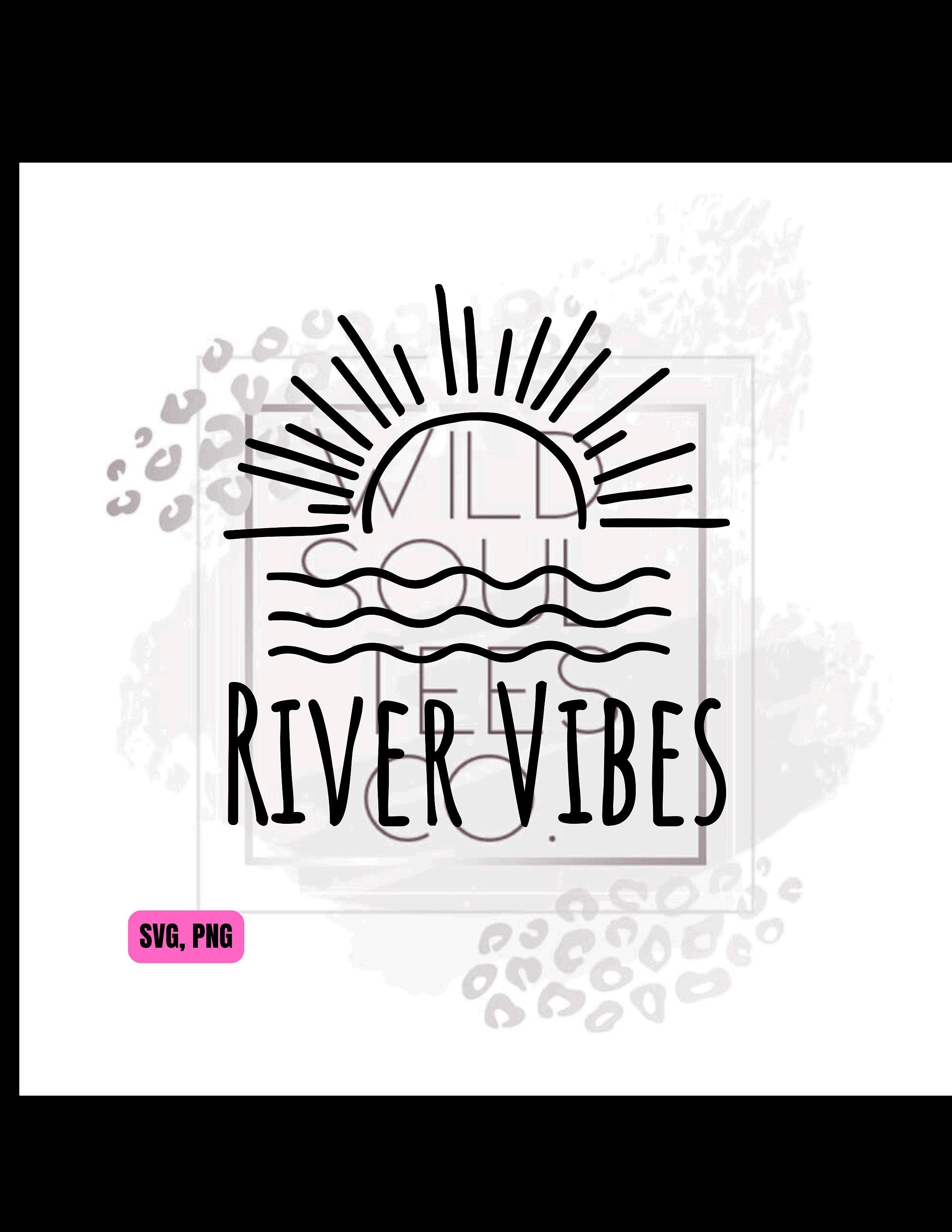 River Vibes Digital Download SVG, PNG - Etsy