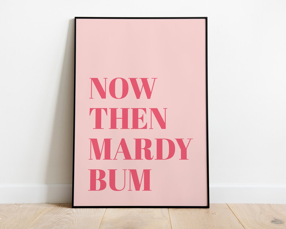 Now Then Mardy Bum Digital Print - Arctic Monkey Quote Download - Song ...