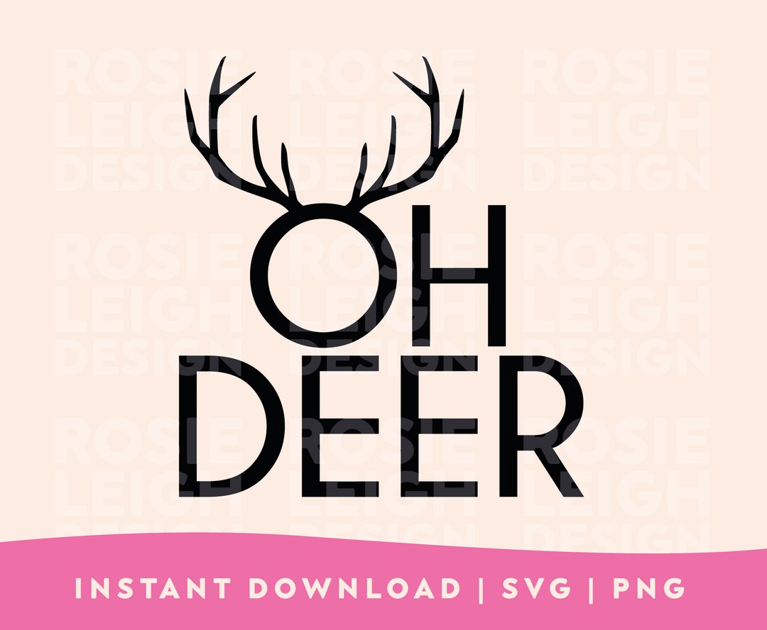 Oh Deer SVG - Christmas SVG - Antler Svg - Reindeer Svg - Christmas ...