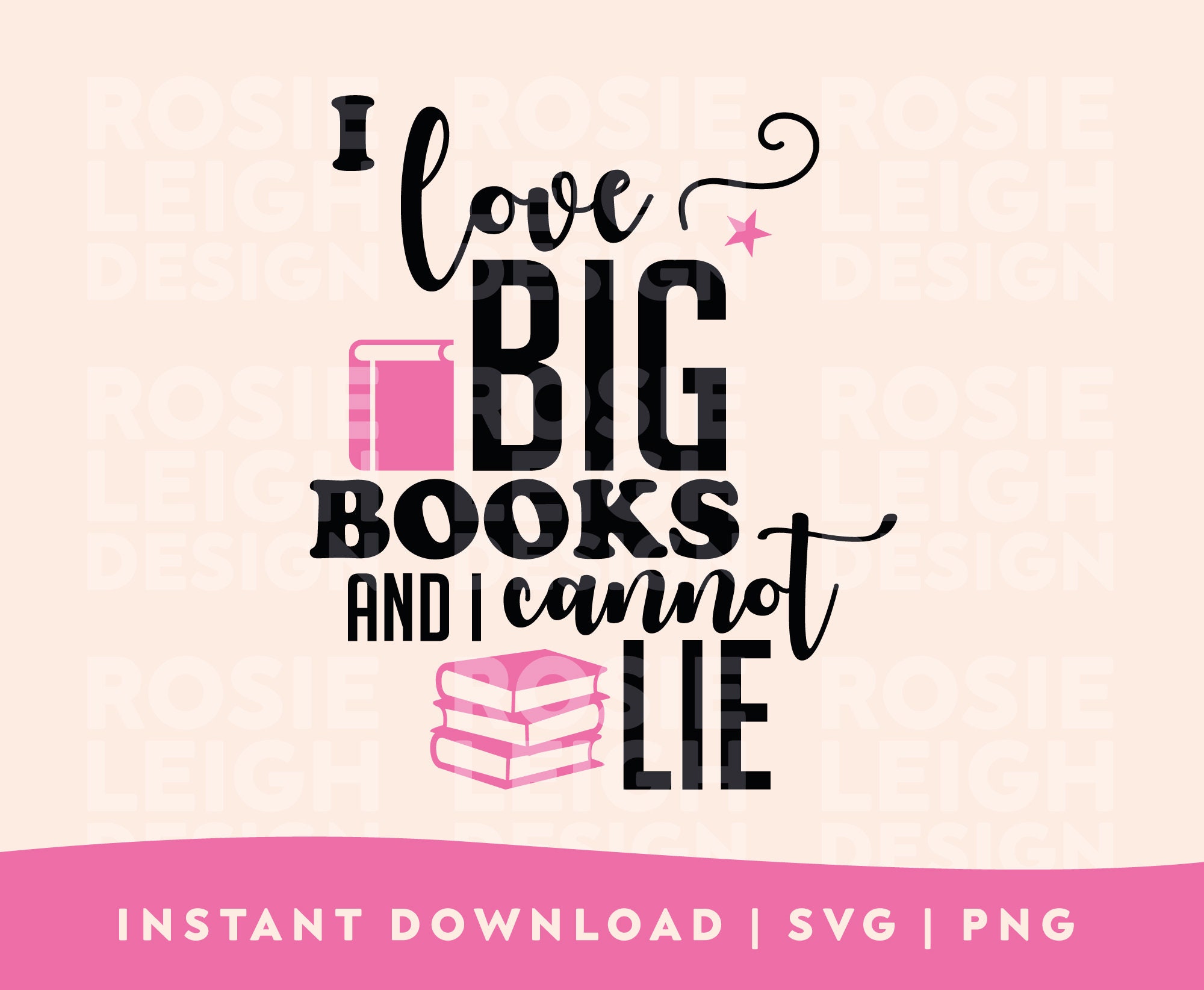 I Love Big Books and I Cannot Lie SVG - Book Lover SVG - Book Quote SVG ...