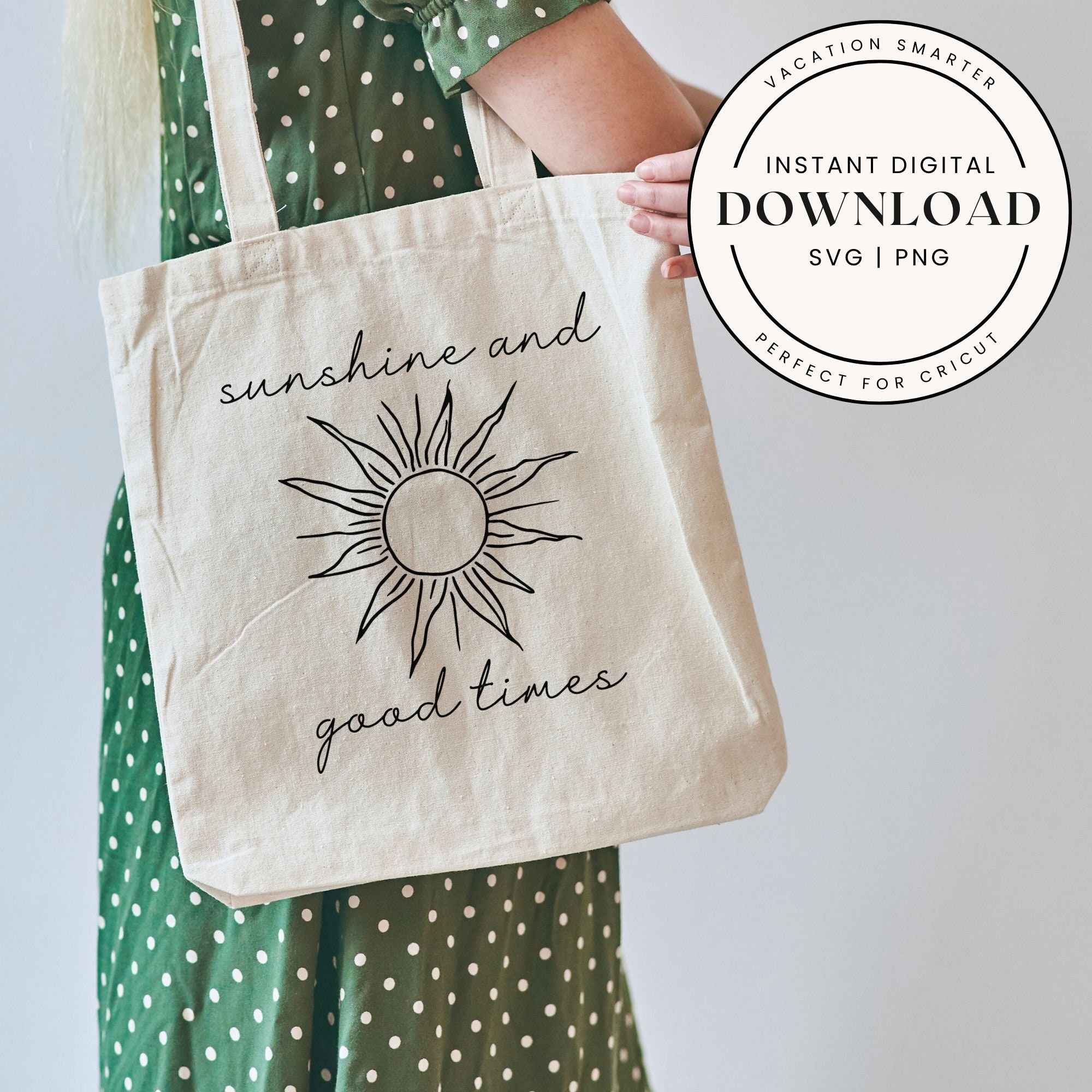 Simple Sunshine and Good Times SVG Download, Cute Sun PNG File, Sun ...