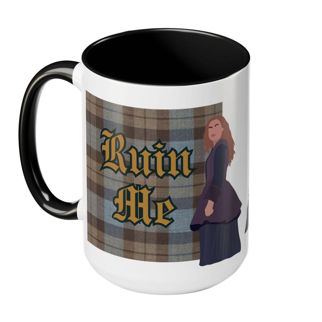 Outlander Prequel Blood of My Blood Mug With Julia and Ellen, Ruin Me ...