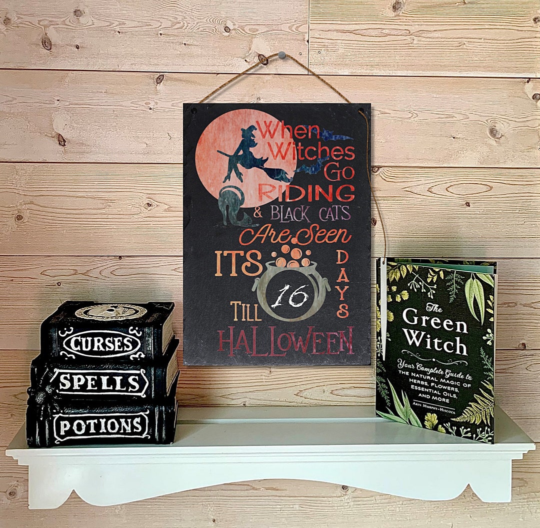 When Witches Go Riding Halloween Countdown Sign, Halloween Decor ...